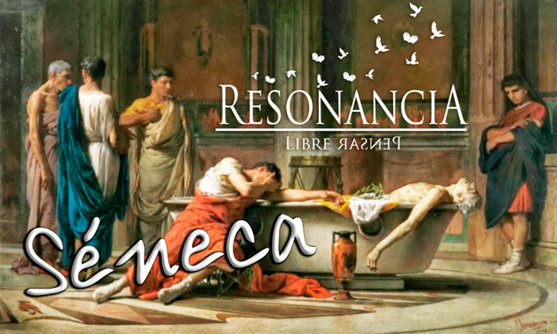 La Felicidad según Seneca – Resonancia Libre Pensar